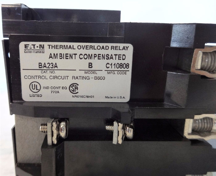 EATON CUTLER-HAMMER THERMAL OVERLOAD RELAY BA23A MODEL B MFG CODE C110808